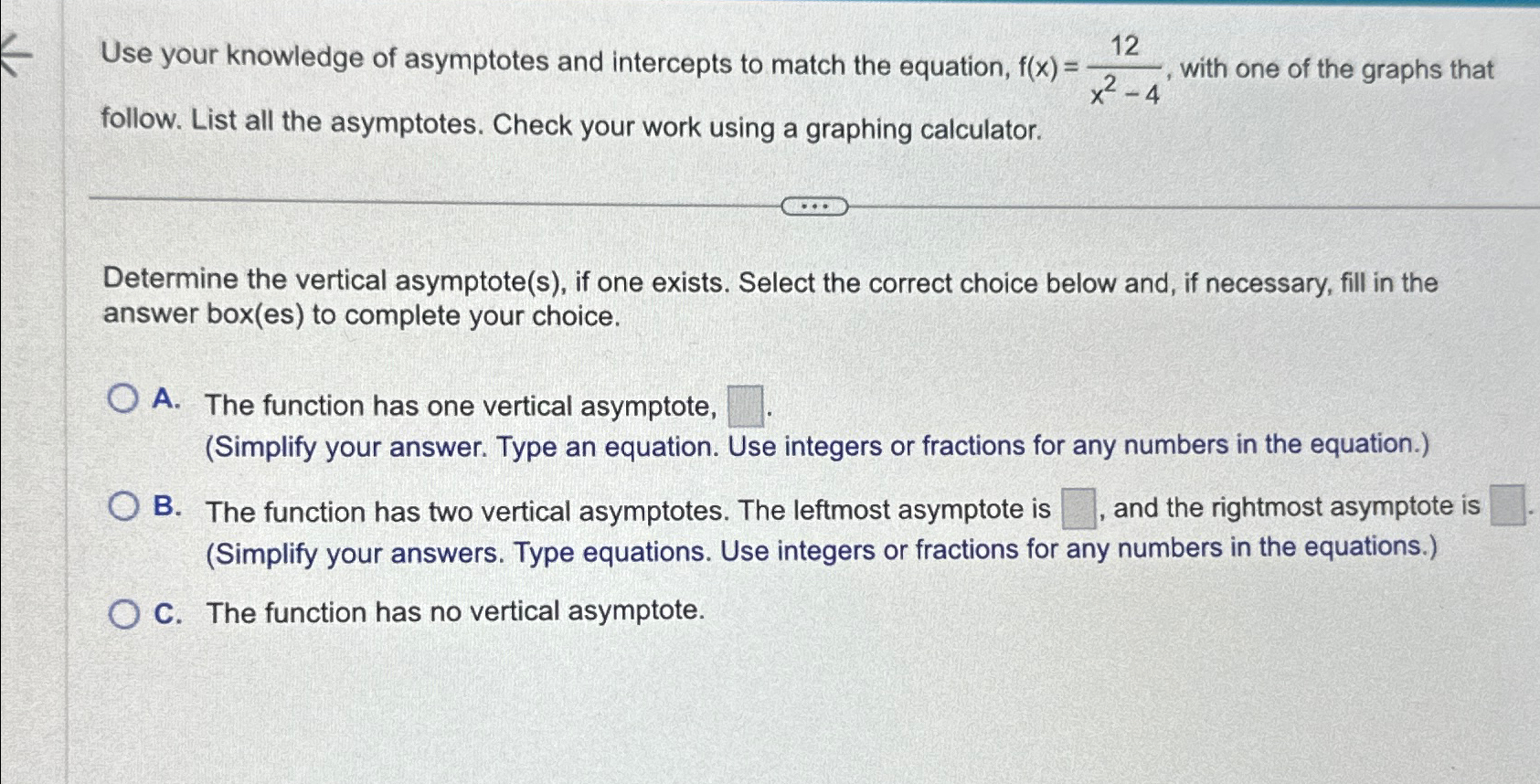 Solved Use your knowledge of asymptotes and intercepts to | Chegg.com