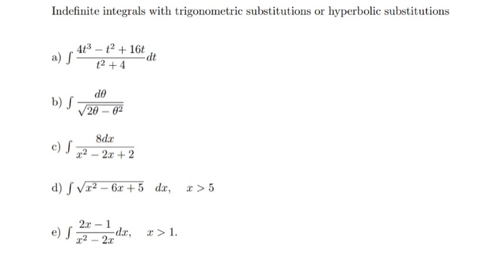 Solved Indefinite integrals with trigonometric substitutions | Chegg.com
