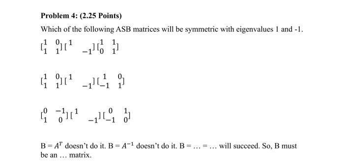 Solved Problem 4: (2.25 Points) Which of the following ASB | Chegg.com
