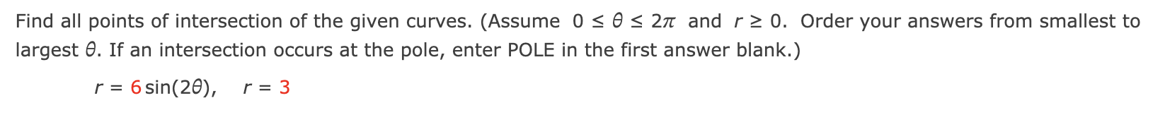 Solved 0≤θ≤2π ﻿and r≥0. ﻿Order your answers from smallest | Chegg.com