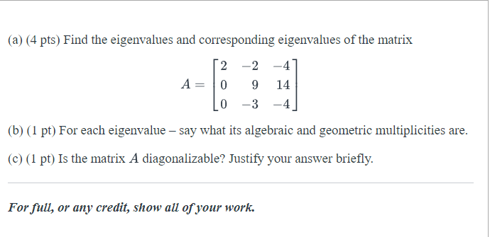Solved Find the eigenvalues and corresponding eigenvalues of | Chegg.com