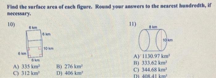 Solved Find the surface area of each figure. Round your | Chegg.com