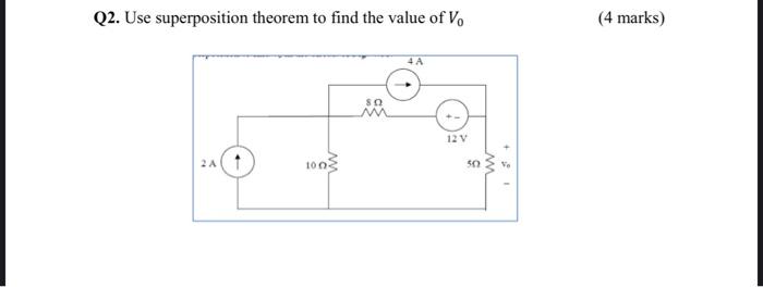 Solved Q2. Use superposition theorem to find the value of V0 | Chegg.com