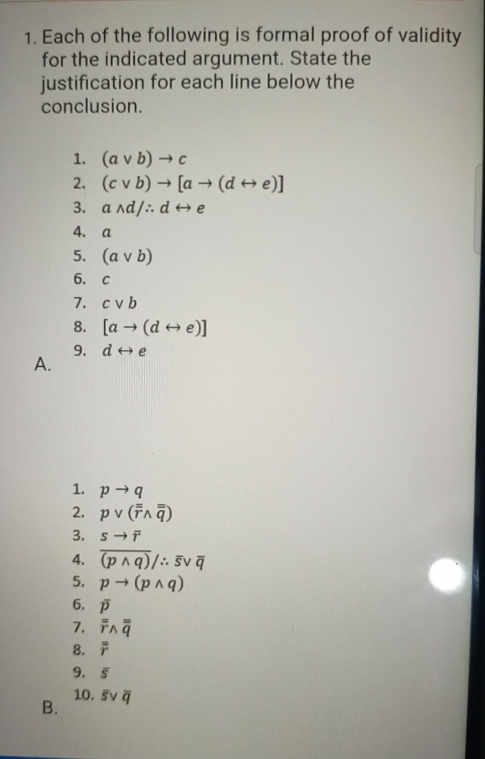 Solved 1. Each of the following is formal proof of validity | Chegg.com