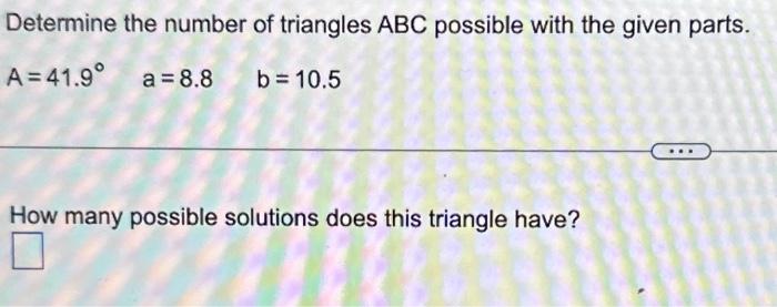 Solved Determine the number of triangles ABC possible with | Chegg.com