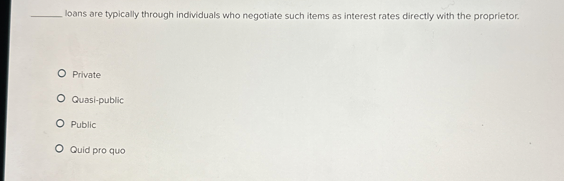 Solved ﻿loans are typically through individuals who | Chegg.com