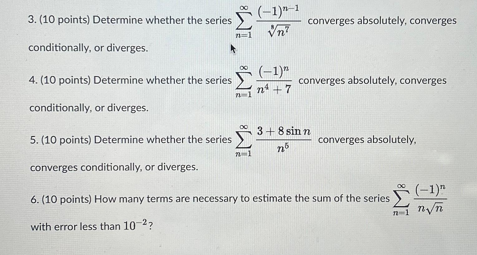 Solved (10 ﻿points) ﻿Determine whether the series | Chegg.com
