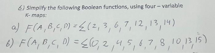 Solved 6 Simplify The Following Boolean Functions Using