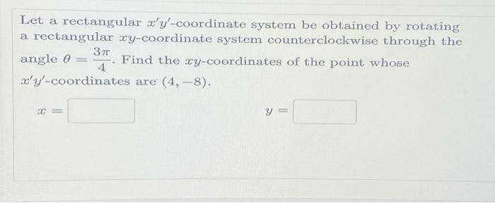 Solved Let a rectangular x′y′-coordinate system be obtained | Chegg.com