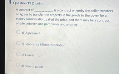Solved Question 13 (1 ﻿point)A contract of ﻿is a contract | Chegg.com