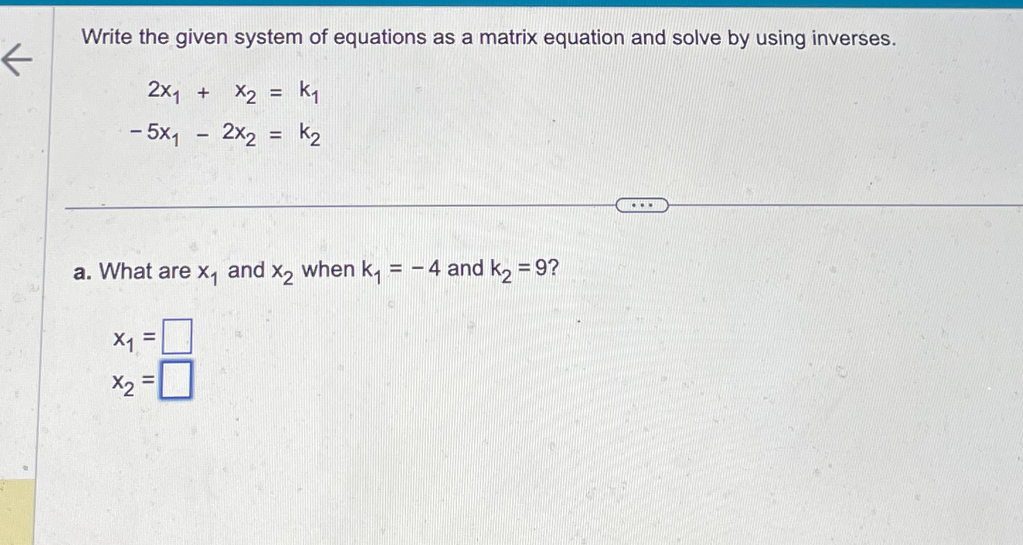 Solved Write the given system of equations as a matrix | Chegg.com