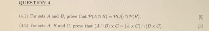 Solved (4.1) For sets A and B, prove that P(A∩B)=P(A)∩P(B). | Chegg.com
