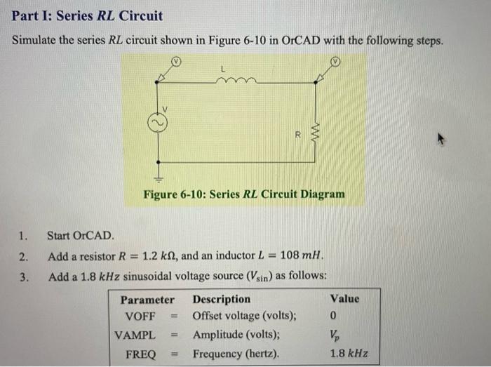 Simulate the series RL circuit shown in Figure 6-10 | Chegg.com