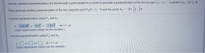 Solved Use the standard parametrization of a line through a | Chegg.com