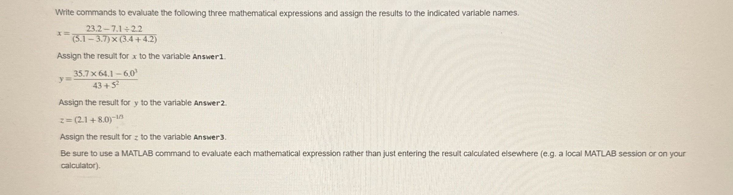 Write commands to evaluate the following three | Chegg.com