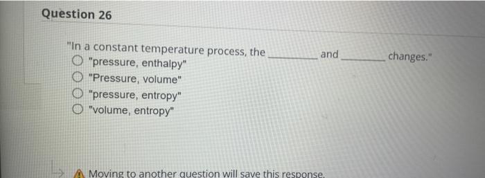 Solved "In a constant temperature process, the and changes." | Chegg.com