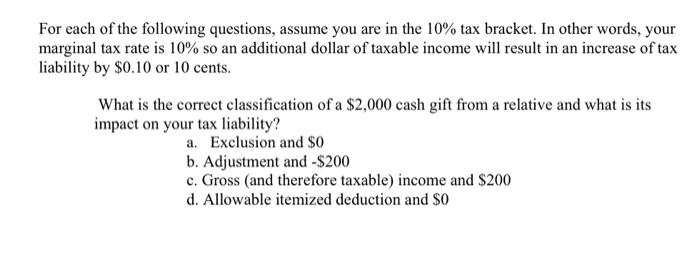 Solved For each of the following questions, assume you are | Chegg.com