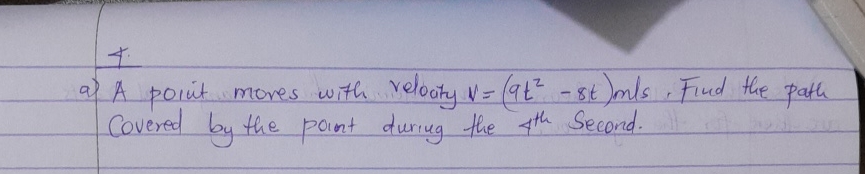 Solved a) ﻿A point mores with velocity V=(9t2-8t)mls. ﻿Find | Chegg.com