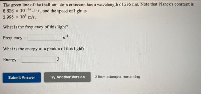 Solved The green line of the thallium atom emission has a | Chegg.com