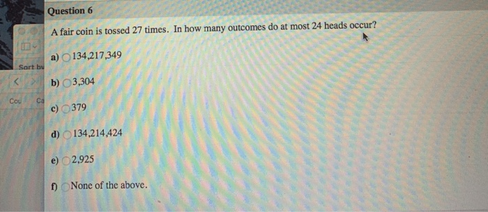 Solved Question 10 An unbiased coin is tossed 11 times. In | Chegg.com