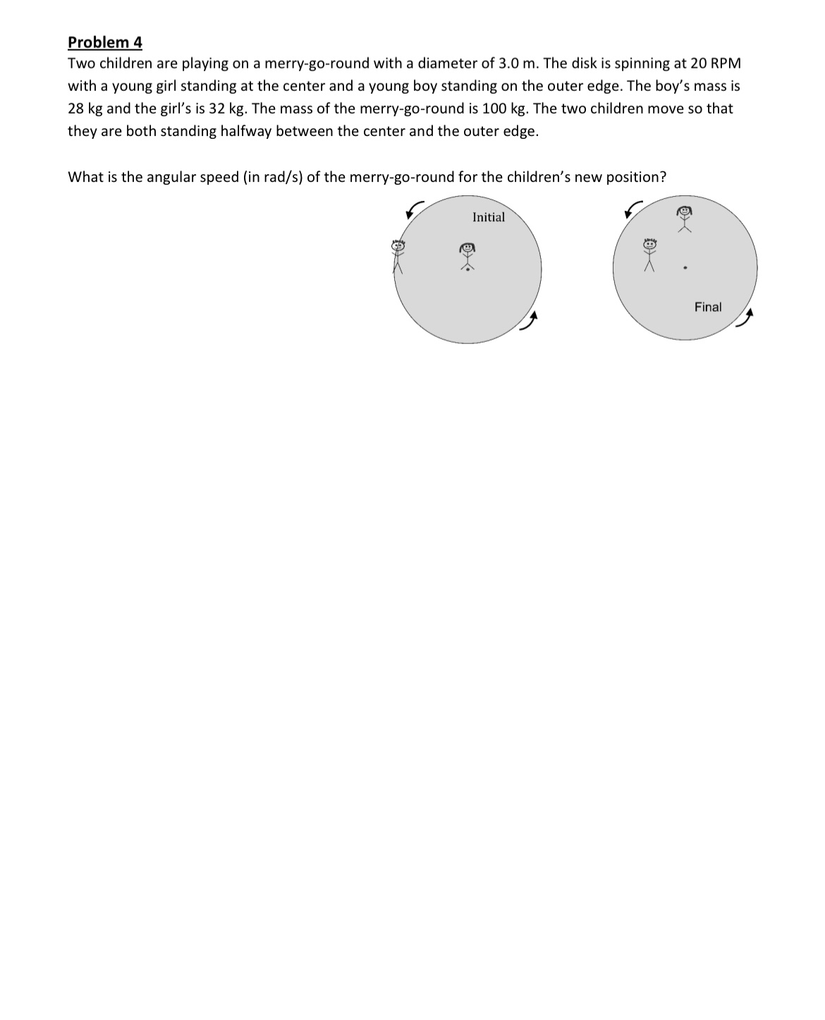 Solved Problem 4Two children are playing on a merry-go-round | Chegg.com