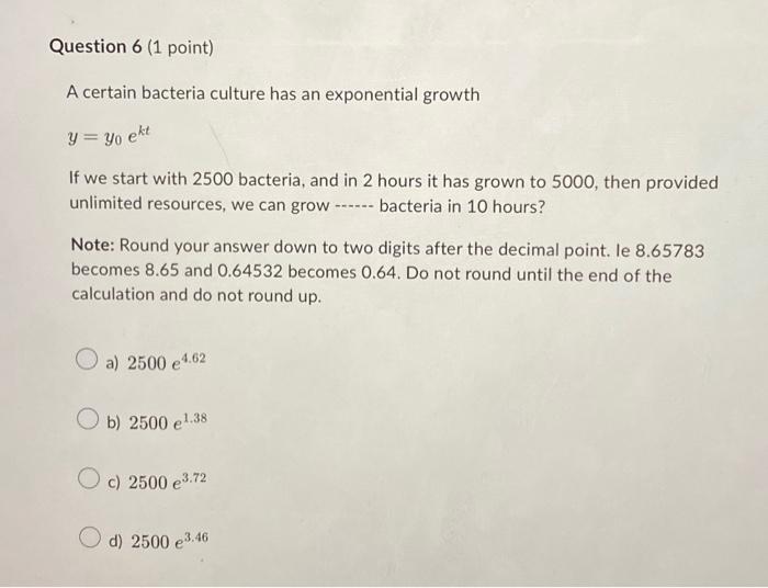 Solved A certain bacteria culture has an exponential growth | Chegg.com