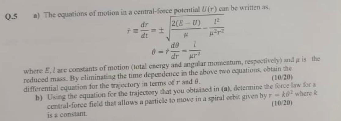 Solved Q. 5 ﻿a) ﻿The equations of motion in a central-force | Chegg.com