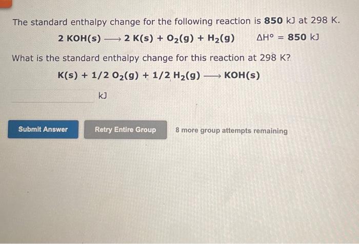 Solved The standard enthalpy change for the following | Chegg.com