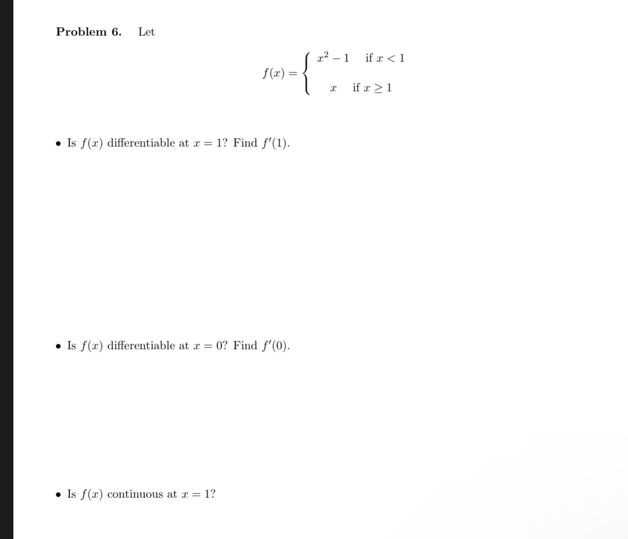 Solved Problem 6. ﻿Letf(x)={x2-1 if x