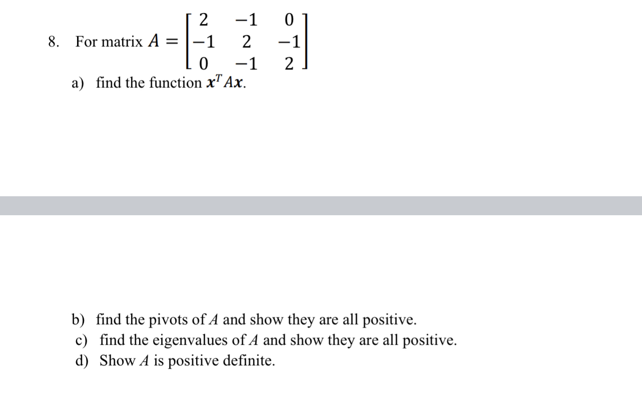 Solved For matrix A=[2-10-12-10-12]a) ﻿find the function | Chegg.com