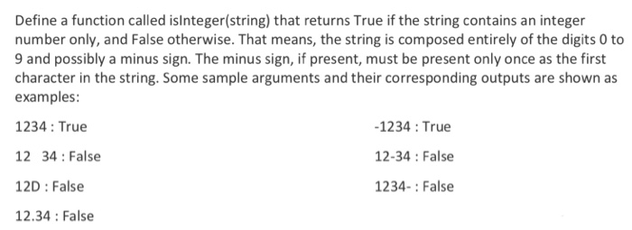 Solved Define A Function Called Isintegerstring That 