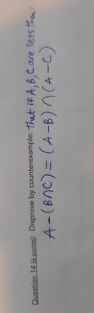 Solved Question: Disprove by counterexample: that if A,B,C | Chegg.com