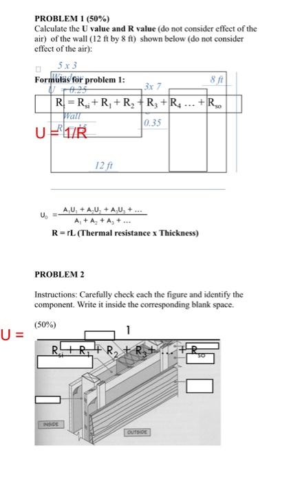 Solved PROBLEM 1 (50\%) Calculate the U value and R value | Chegg.com