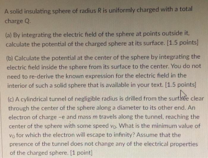 Solved A solid insulating sphere of radius R is uniformly | Chegg.com