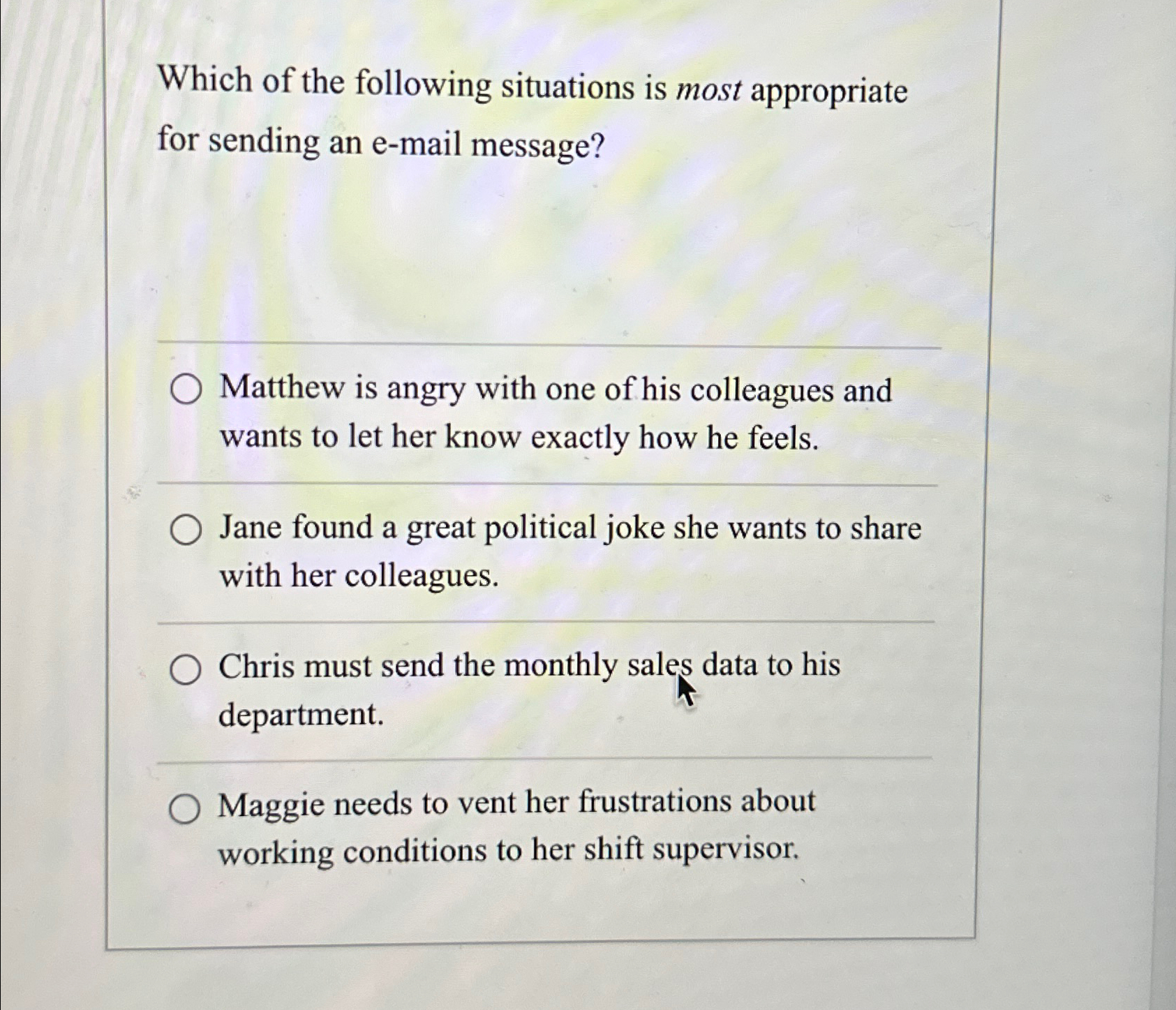 Solved Which of the following situations is most appropriate | Chegg.com