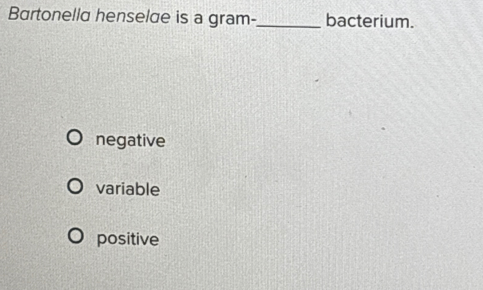 Solved Bartonella henselae is a gram- q, | Chegg.com