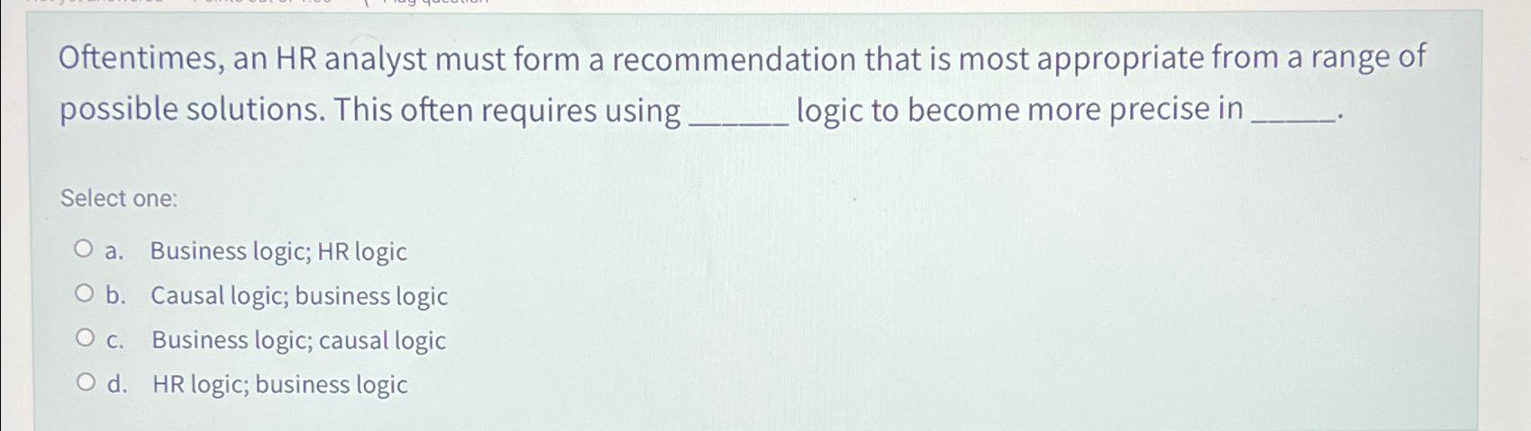 Solved Oftentimes, an HR ﻿analyst must form a recommendation | Chegg.com