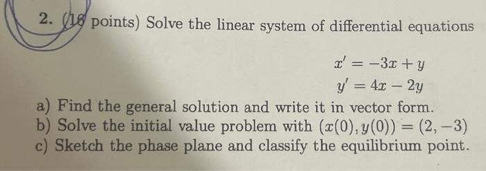 Solved 2. (16) points) Solve the linear system of | Chegg.com