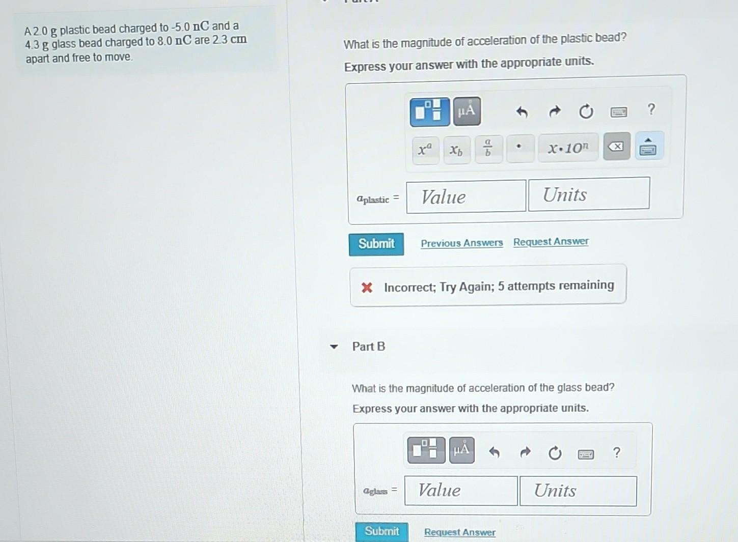 Solved A2.0 g plastic bead charged to −5.0nC and a 4.3 g | Chegg.com
