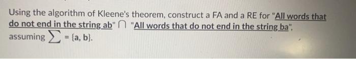 Solved Using the algorithm of Kleene's theorem, construct a | Chegg.com