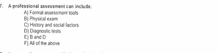 Solved A professional assessment can include.A) ﻿Formal | Chegg.com