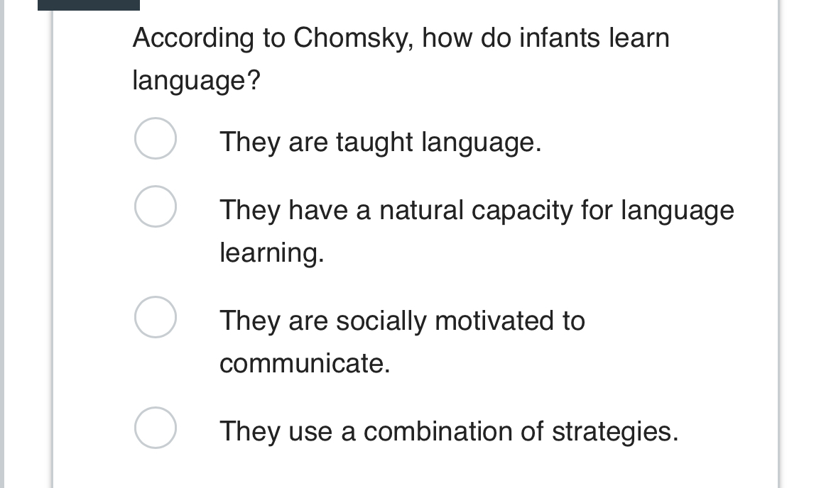 Solved According to Chomsky, how do infants | Chegg.com