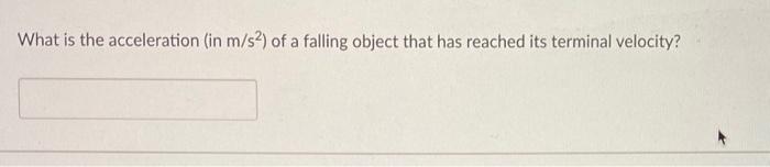 Solved What is the acceleration (in m/s2 ) of a falling | Chegg.com