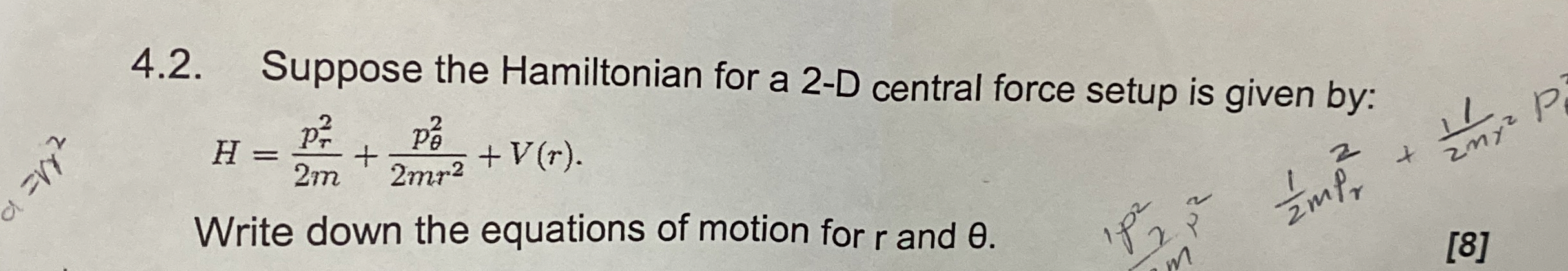 Solved 4.2. ﻿Suppose the Hamiltonian for a 2-D central force | Chegg.com