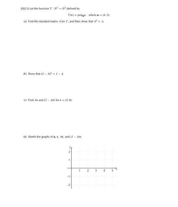 Solved [9](12) Let the function T:R2→R2 defined by T(v)= | Chegg.com