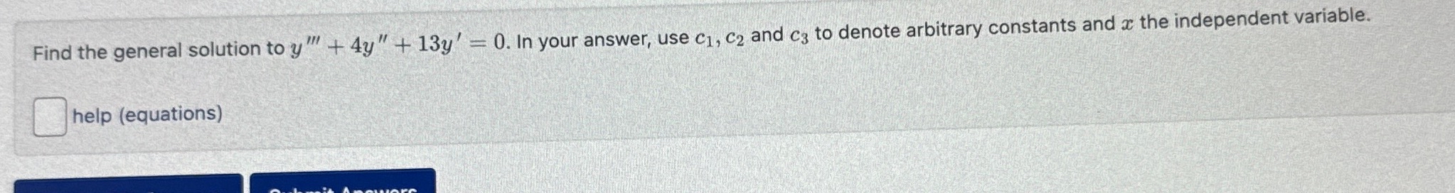 Solved Find the general solution to y'''+4y''+13y'=0. ﻿In | Chegg.com