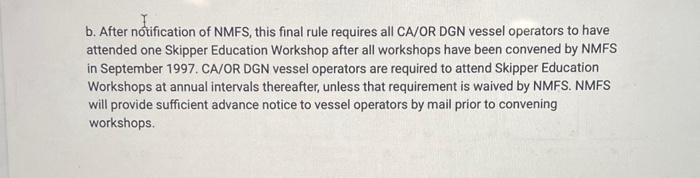 b. After notification of NMFS, this final rule | Chegg.com