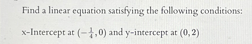 Find a linear equation satisfying the following | Chegg.com