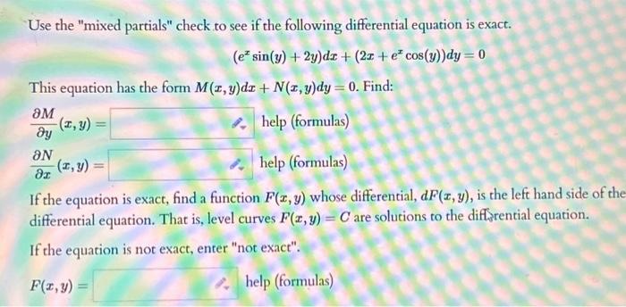 Solved Use the "mixed partials" check to see if the | Chegg.com