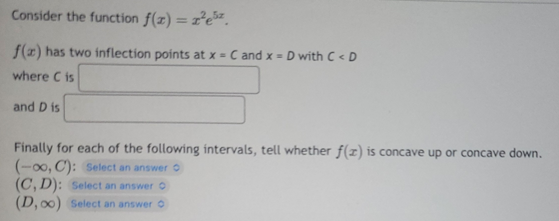 Solved Consider the function f(x)=x2e5x.f(x) ﻿has two | Chegg.com